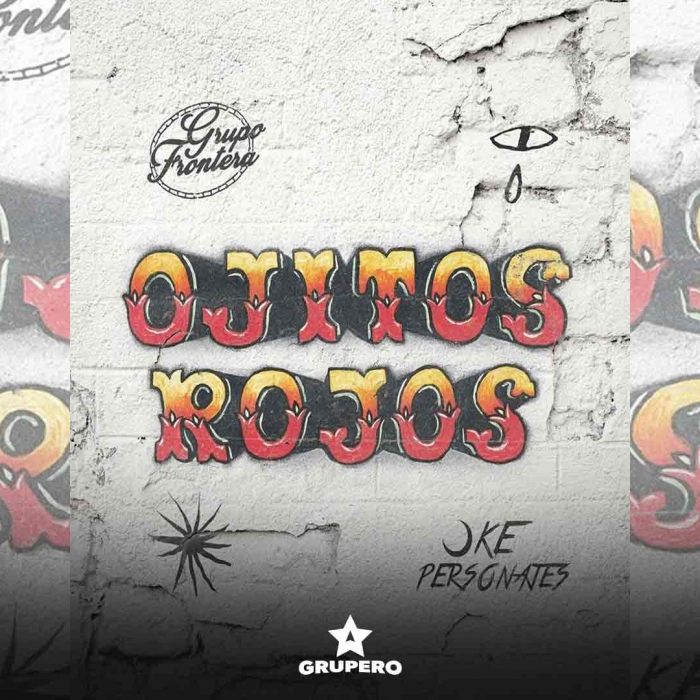 GRUPO FRONTERA han lanzado una nuevo sencillo OJITOS ROJOS. | national ...